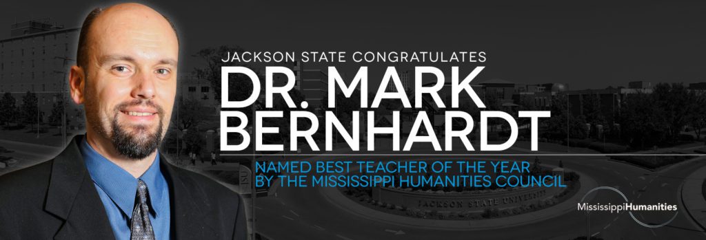 Dr. Mark Bernhardt: Mississippi Humanities Council Teacher of the Year ...