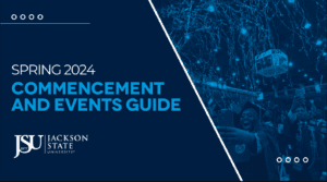 JSU Commencement - JSU Commencement Exercises | Jackson State University